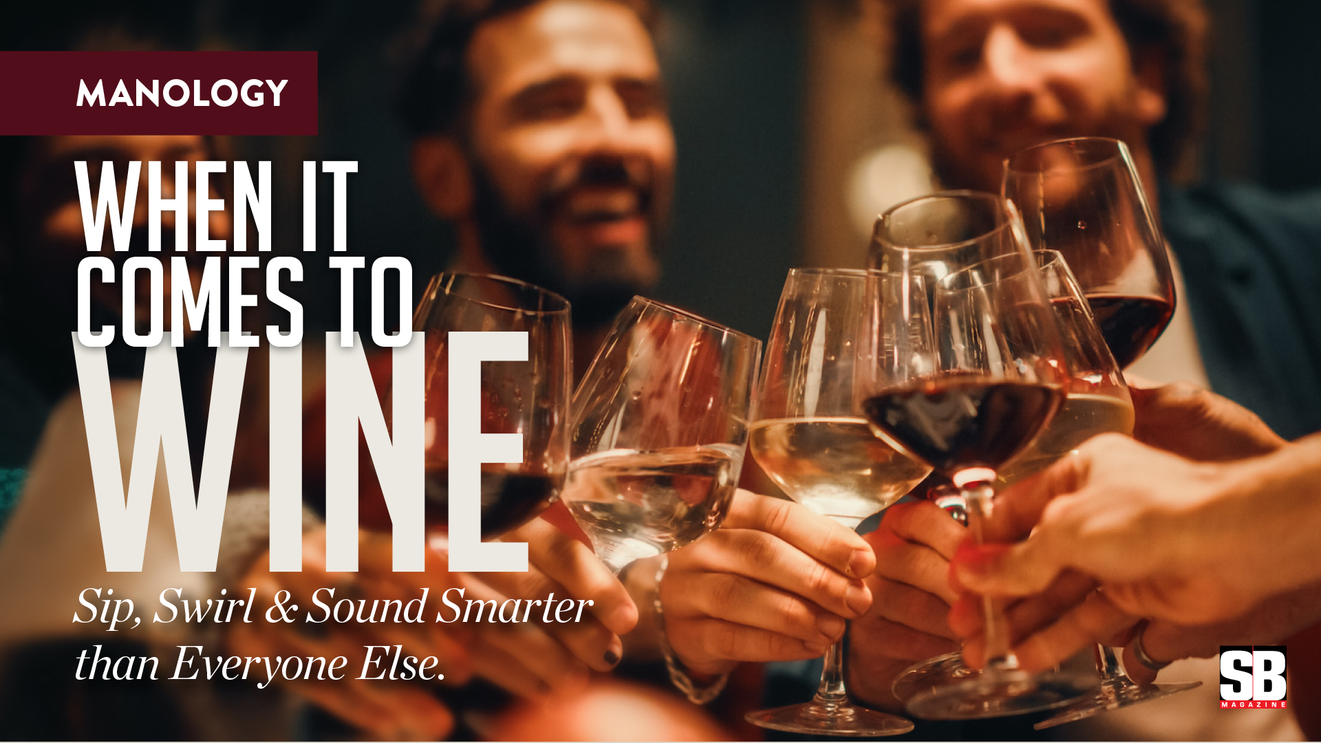 MANOLOGY - SB Magazine