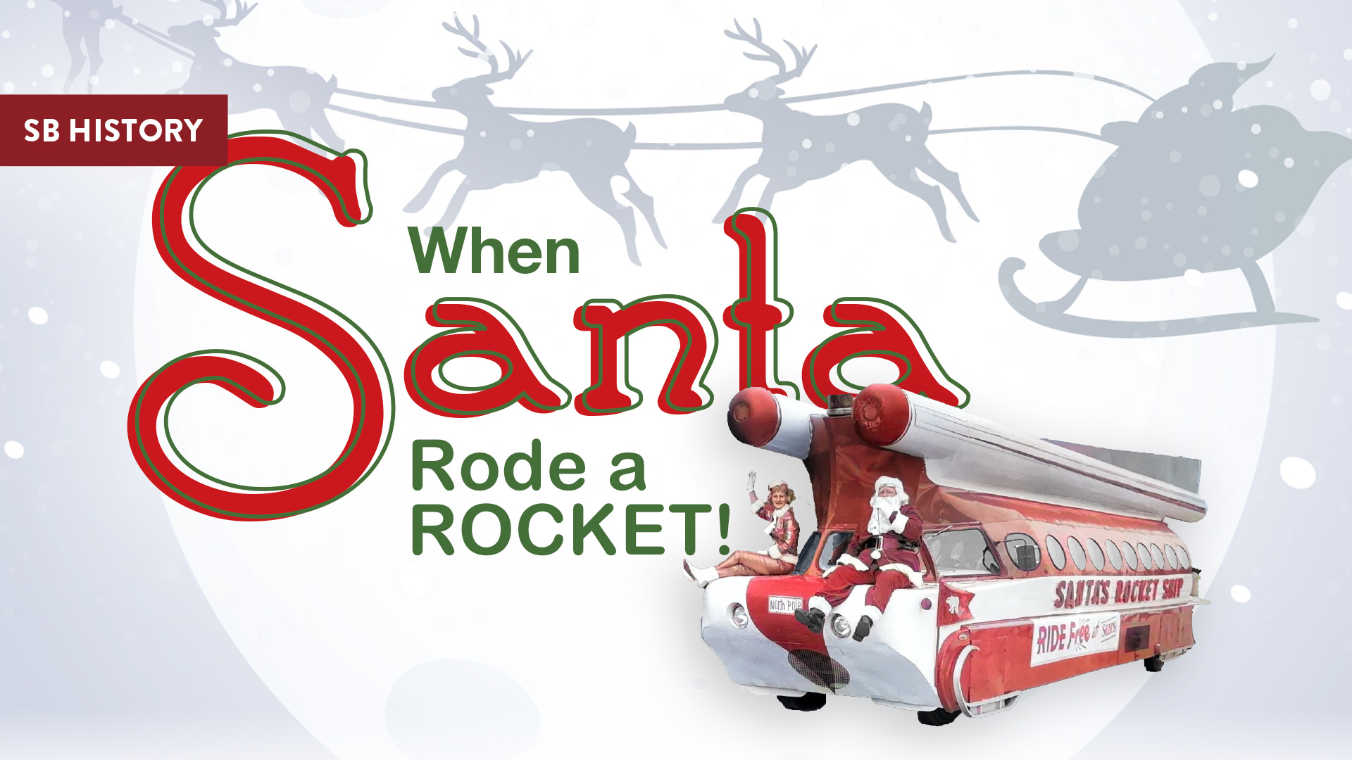SB History , Santa Rode a Rocket! - SB Magazine