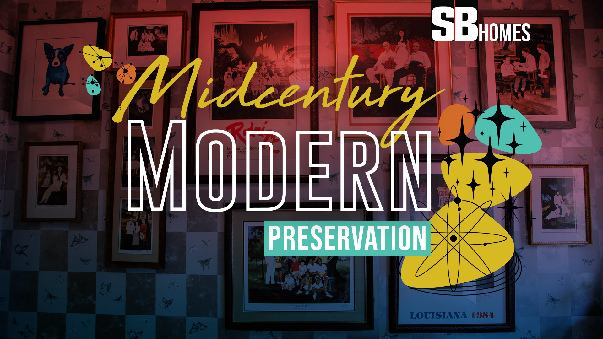 SB Home Midcentury Modern Preservation - SB Magazine