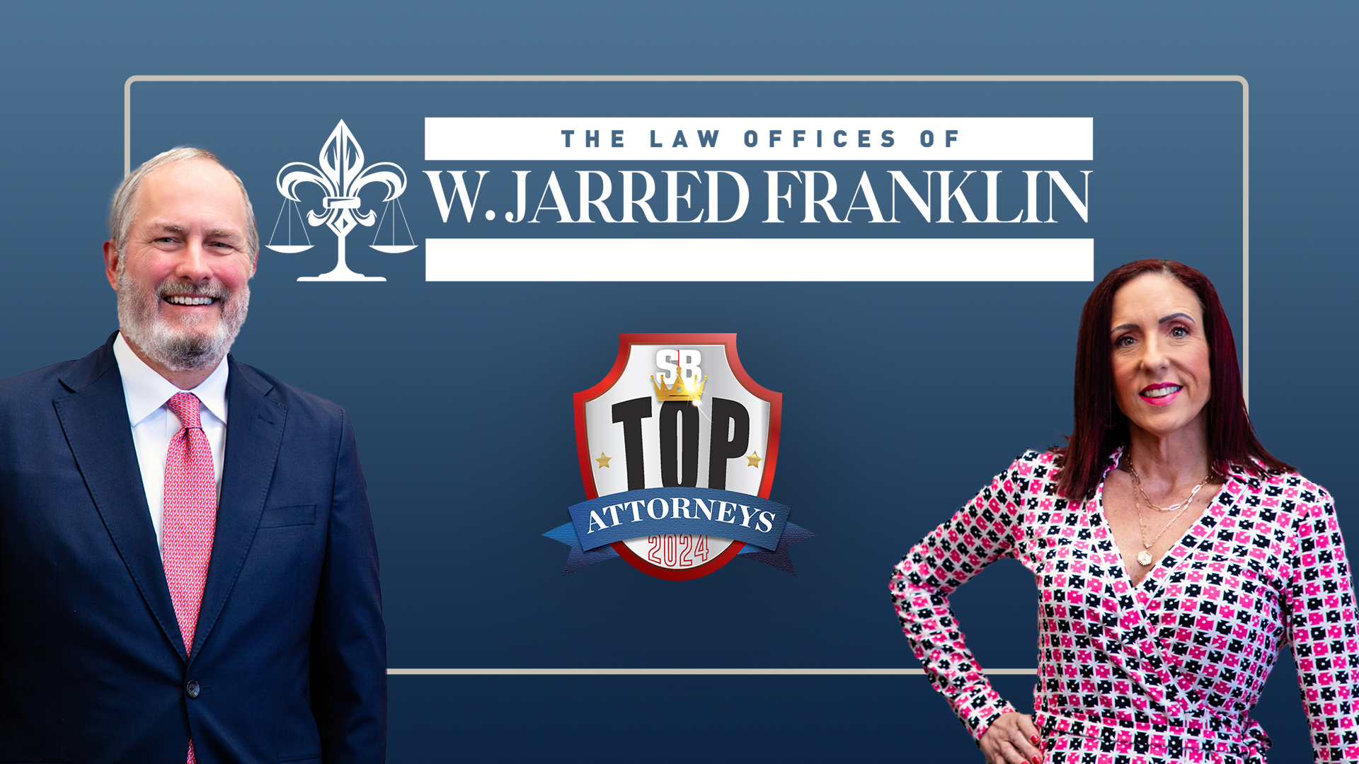 TOP ATTORNEYS 2024: W. JARRED FRANKLIN - SB Magazine