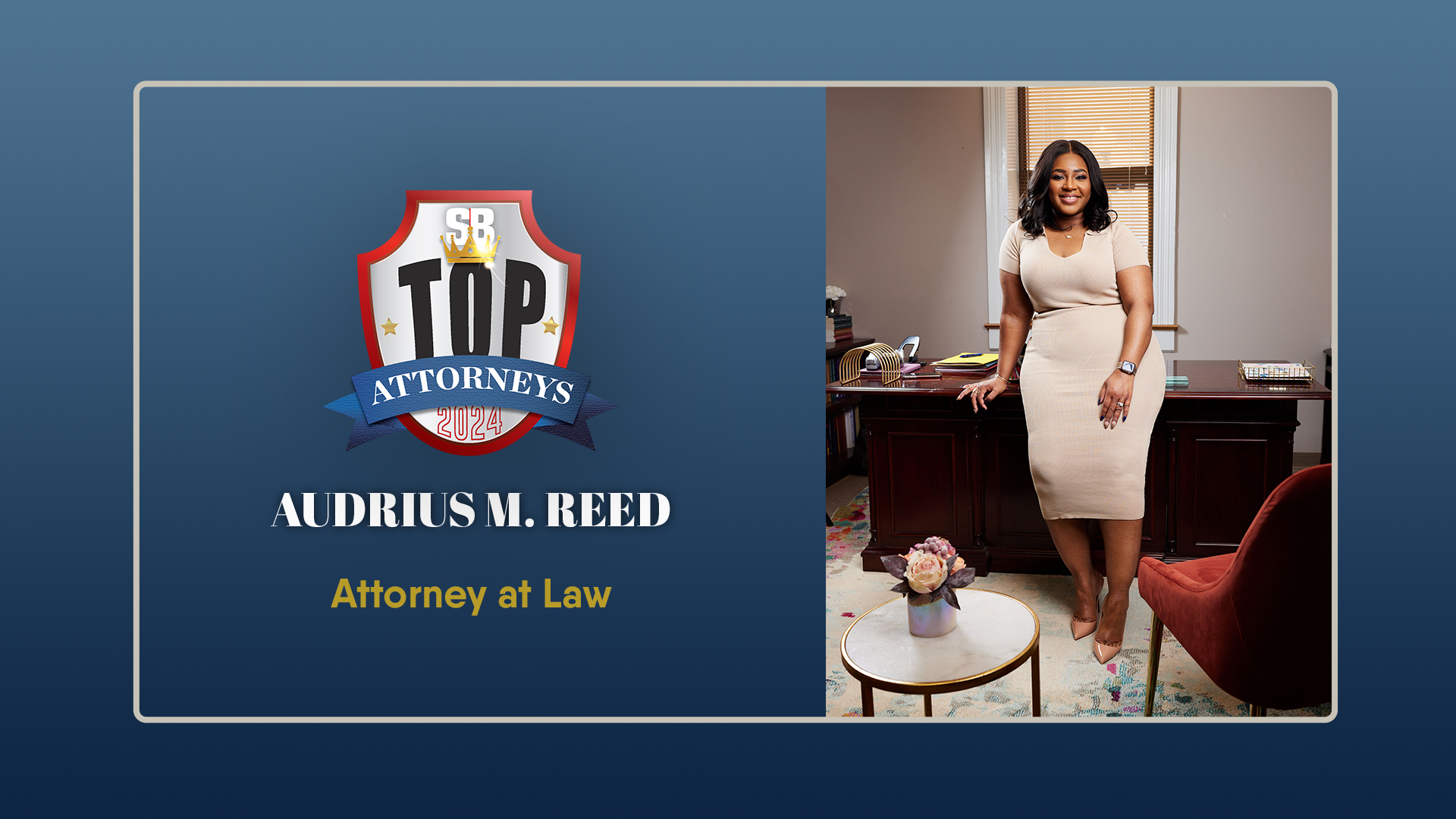 TOP ATTORNEYS 2024: AUDRIUS M. REED - SB Magazine