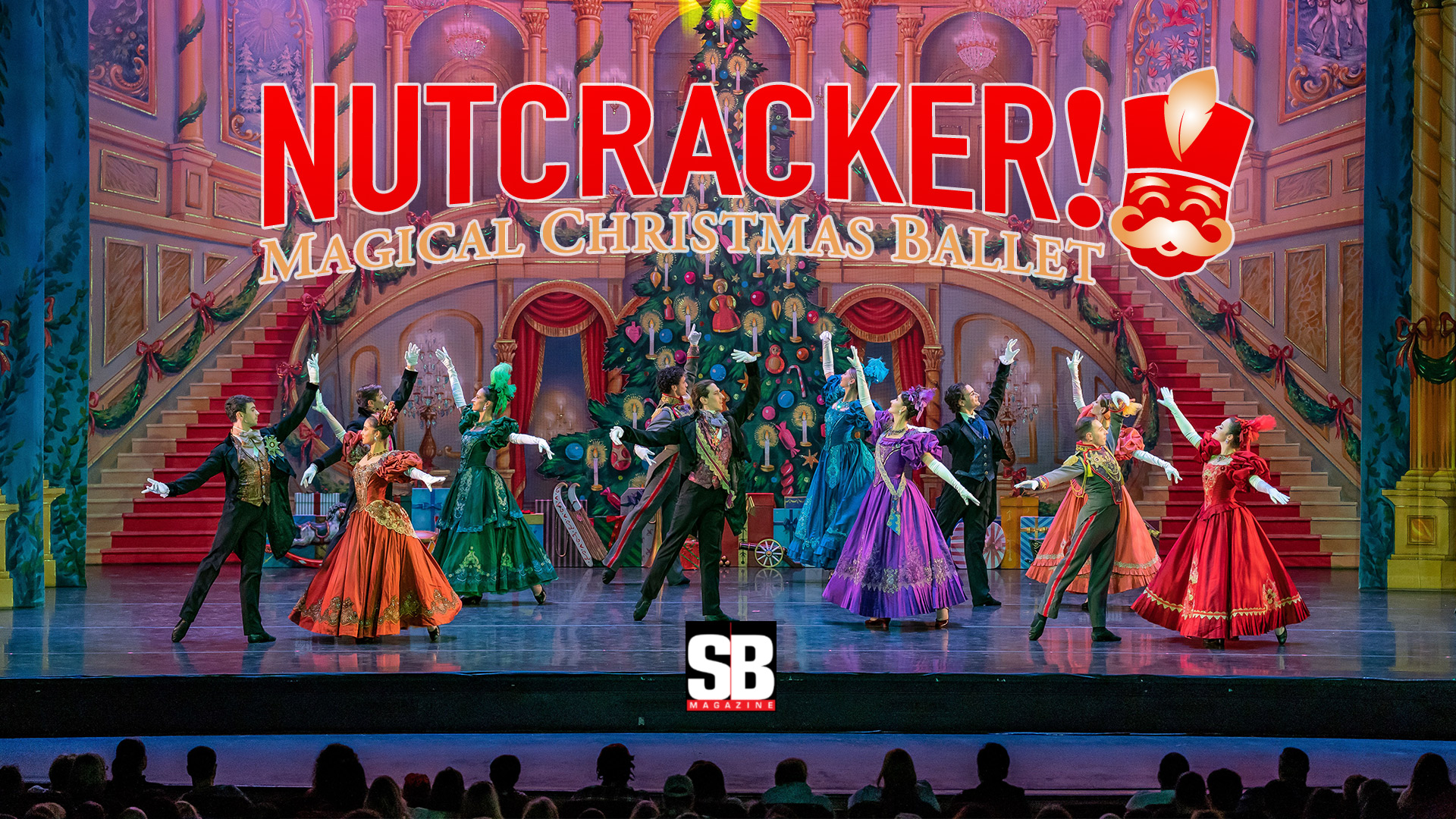 Nutcracker! Magical Christmas Ballet - SB Magazine