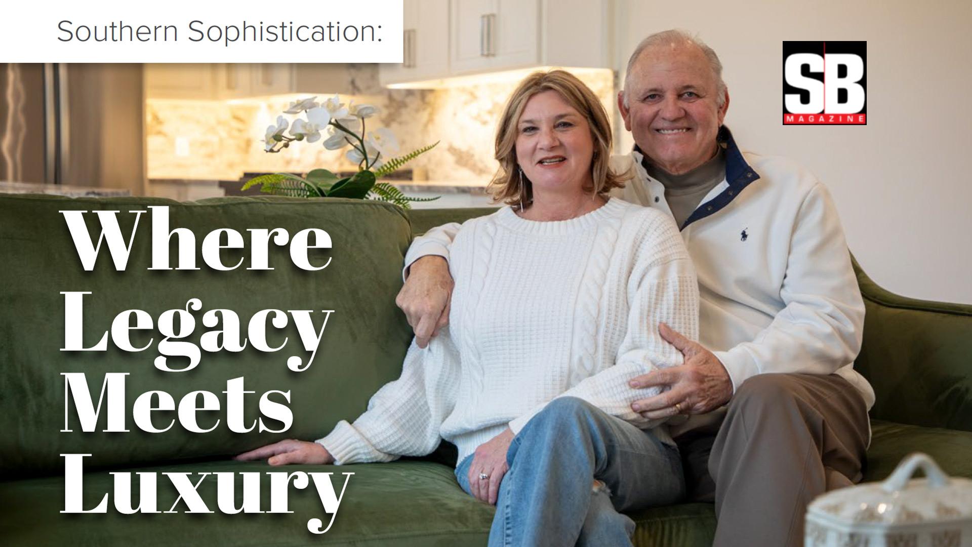 SB HOME: Where Legacy Meets Luxury - SB Magazine